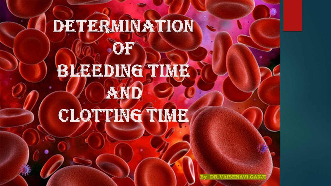 Determination of bleeding time & clotting time. - YouTube