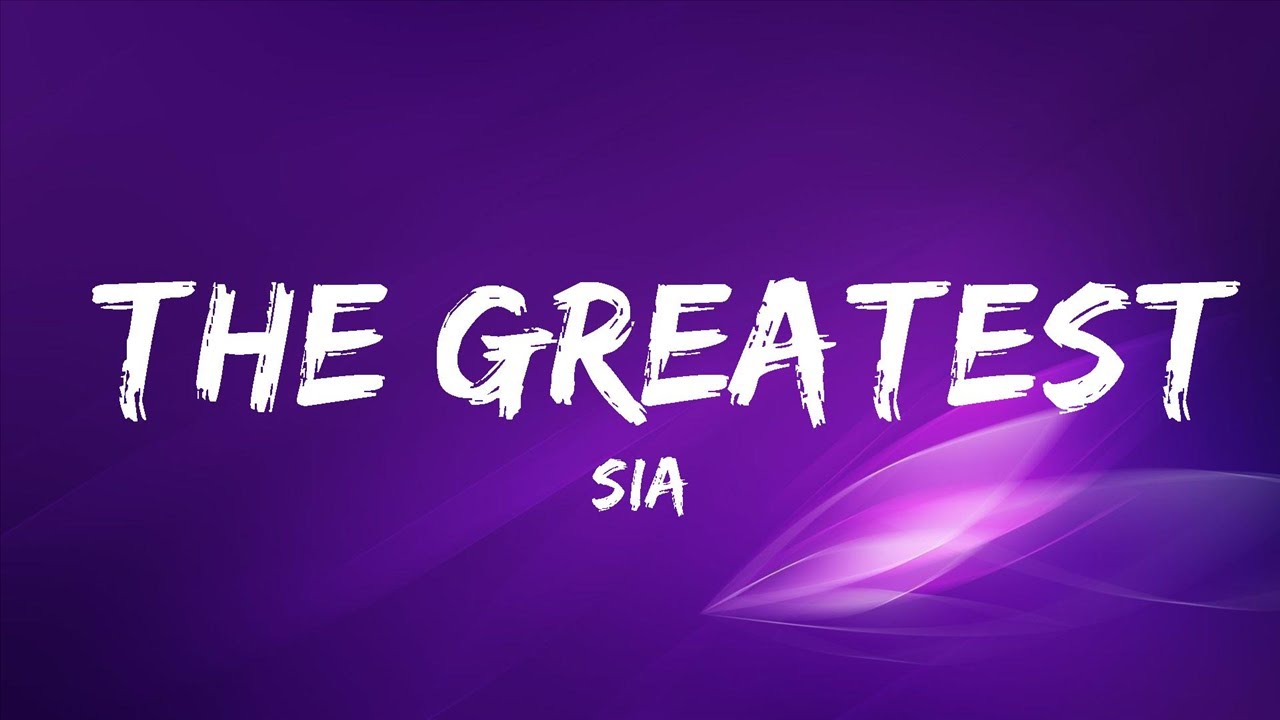 Sia - The Greatest | Top Best Song - YouTube