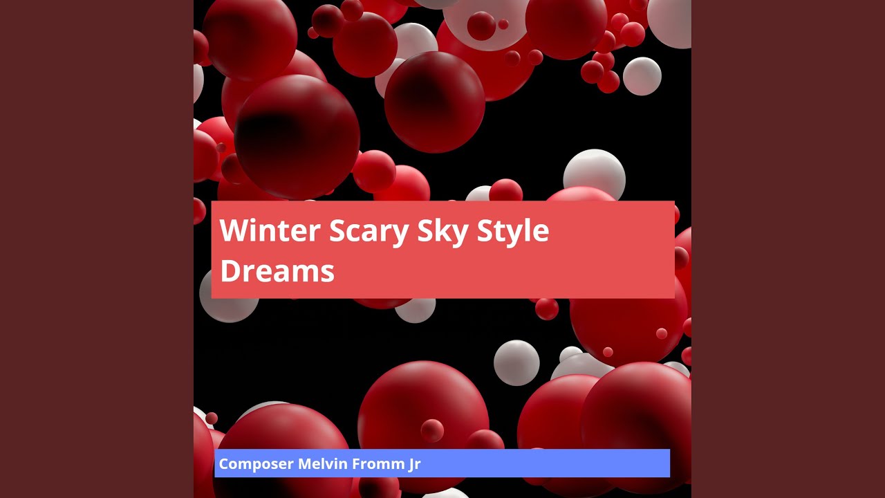 Winter Scary Sky Style Dreams - YouTube