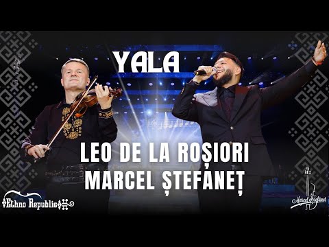 LEO DE LA ROȘIORI & MARCEL ȘTEFANEȚ & ETHNO REPUBLIC - YALA YALA