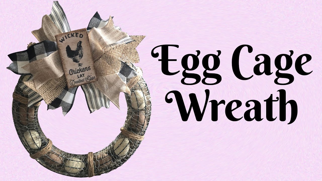 Egg Cage Wreath | Farmhouse DIY - YouTube
