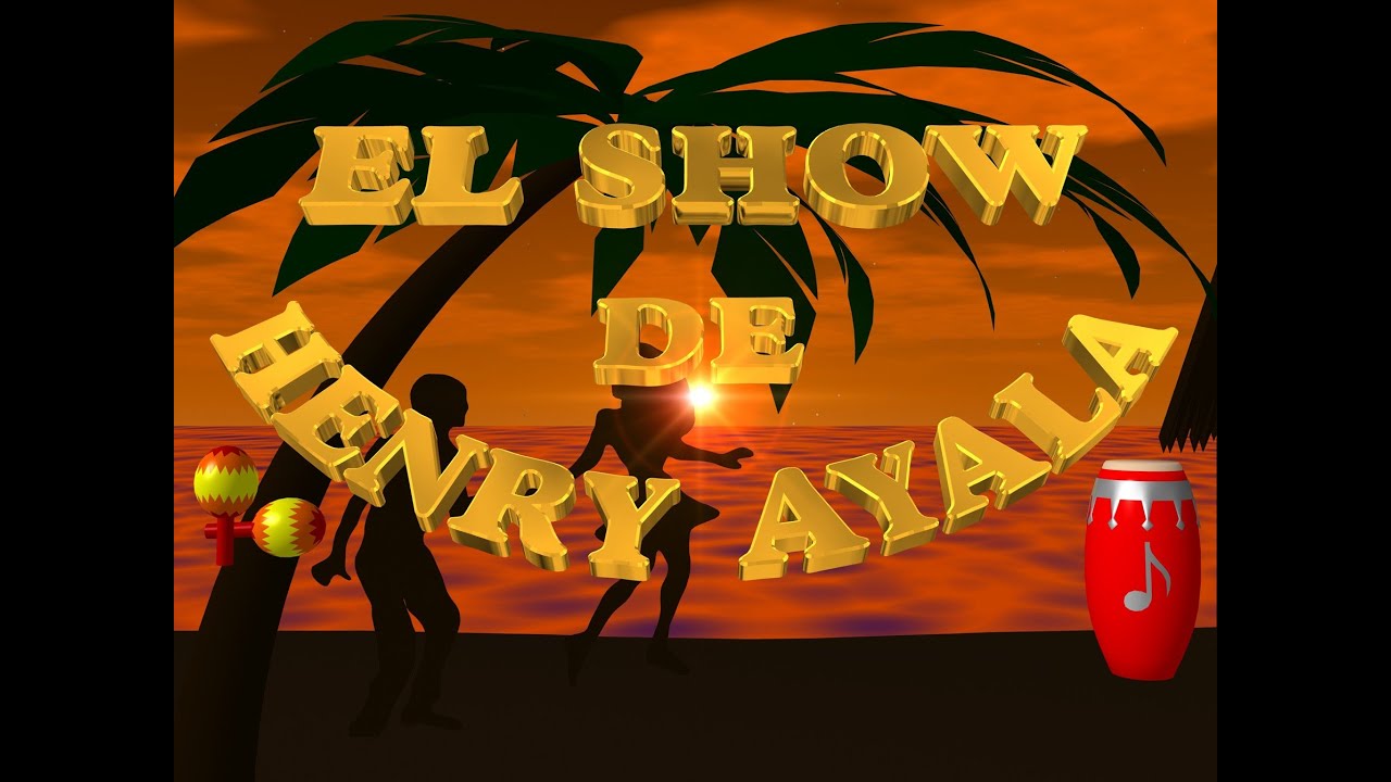 El Show de Henry Ayala - YouTube