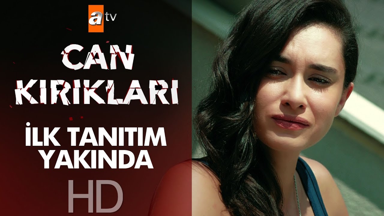 Can Kırıkları İlk Tanıtım - YouTube