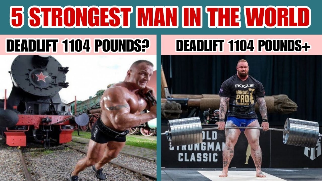 5 Most Strongest Man in The World | Unstoppable Titans | The Strongest ...