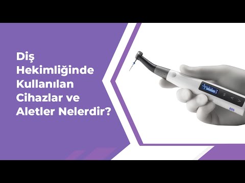 Diş Hekimliğinde Kullanılan Cihazlar ve Aletler Nelerdir?