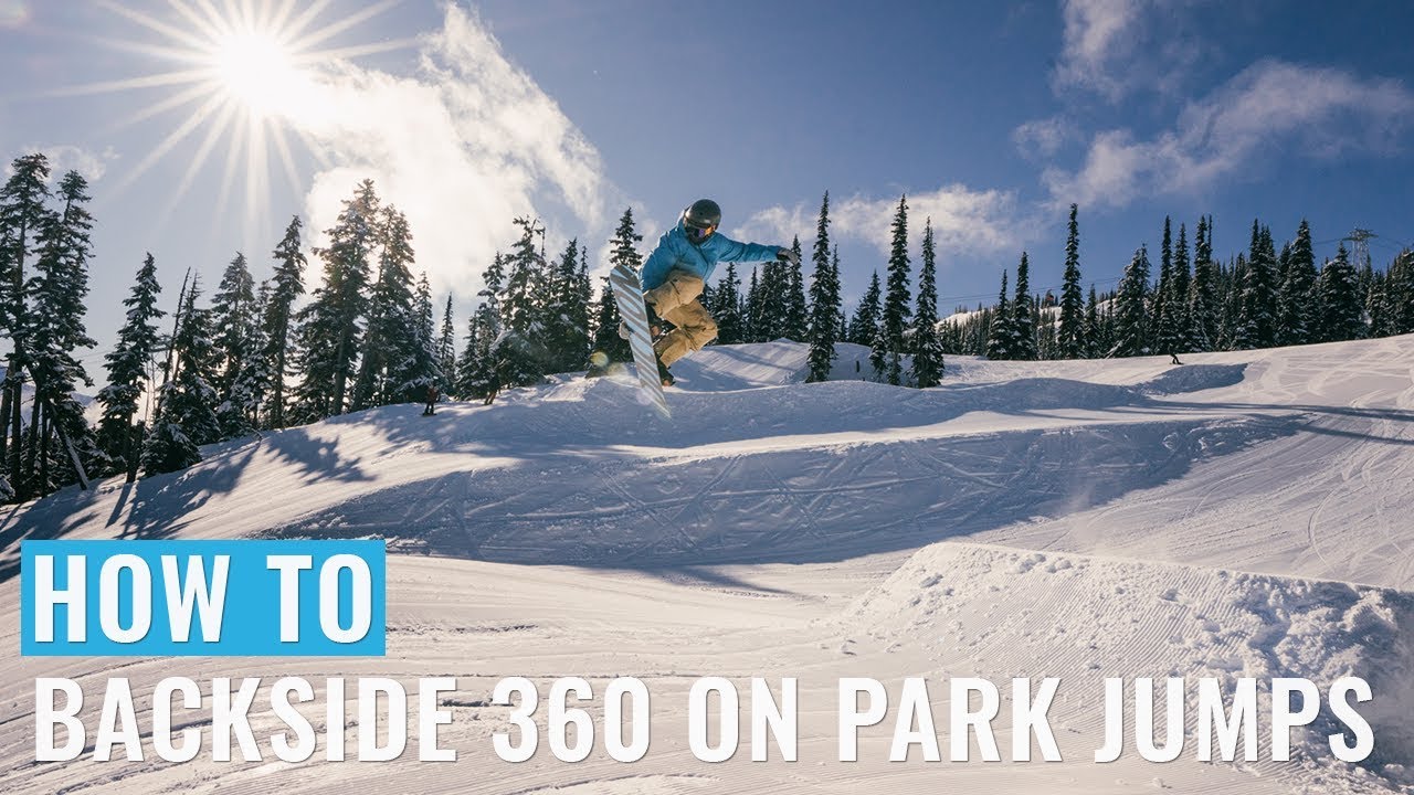 How To Backside 360 On Park Jumps On A Snowboard - YouTube