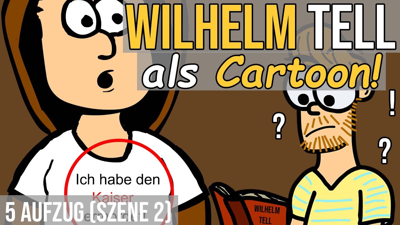 Wilhelm Tell (Schiller) zusammengefasst als Cartoon: 5. Aufzug (Szene 2 ...