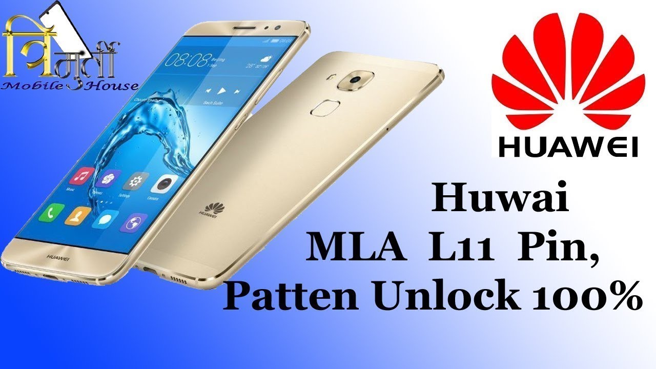 Huwai MLA L11 Pin ,Patten Unlock 100% 2019 - YouTube