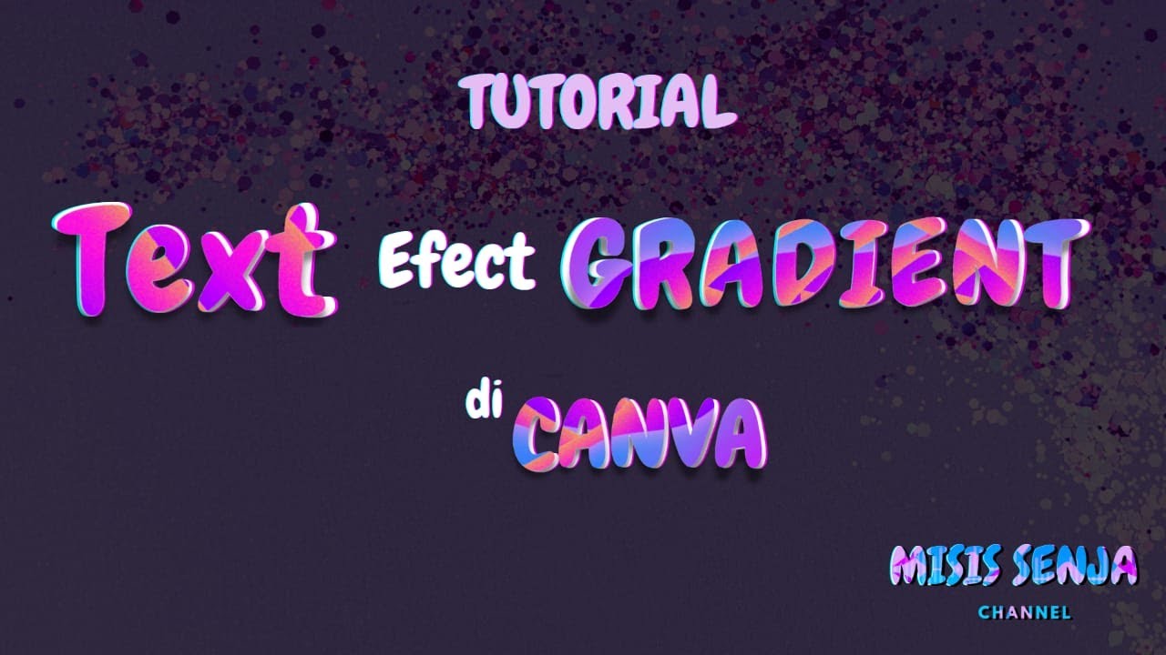 Tutorial Text Efek Gradient di Canva - YouTube