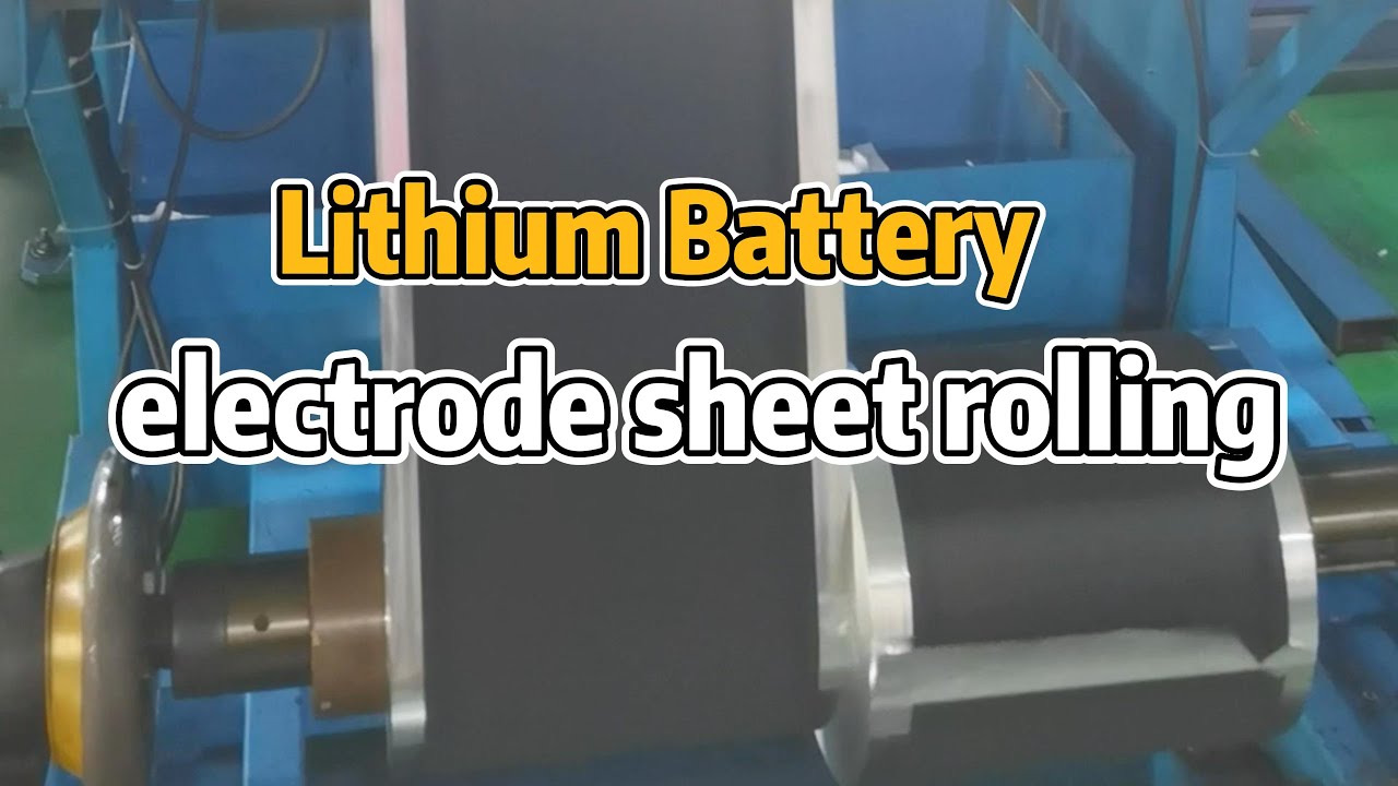 What is lithium battery electrode sheet rolling? - YouTube