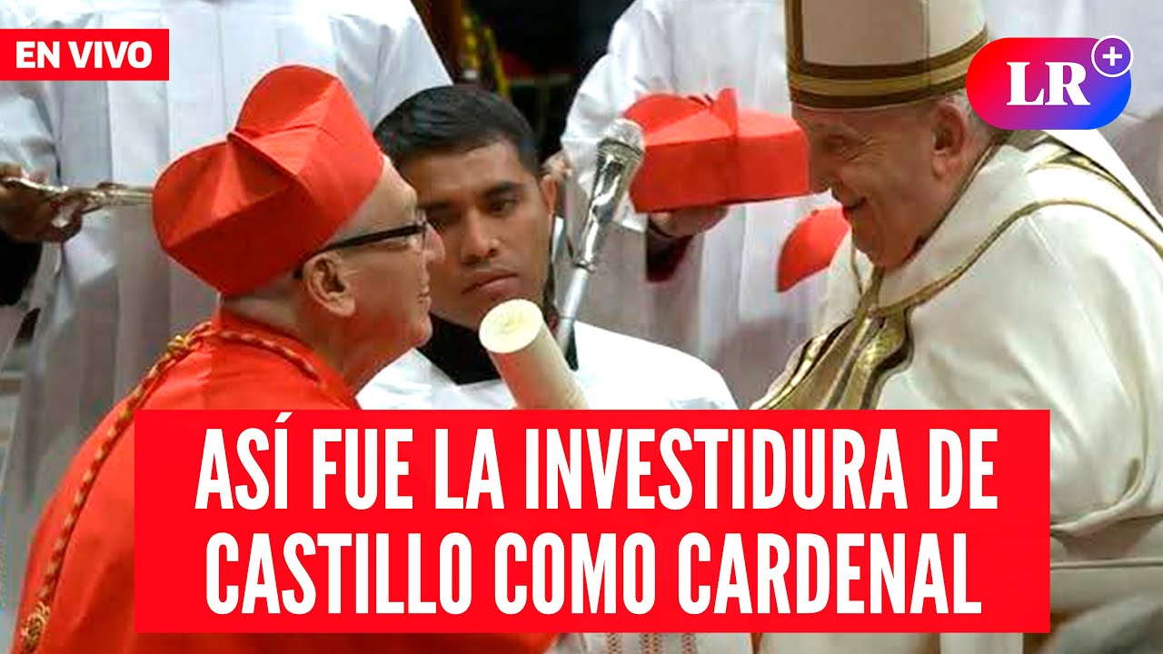 Monseñor CARLOS CASTILLO fue INVESTIDO como CARDENAL del PERÚ en el ...