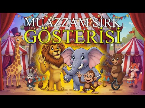 Sirkin Kahramanları Harika Gösteriler Peşinde! - Kısa Çocuk Hikayeleri