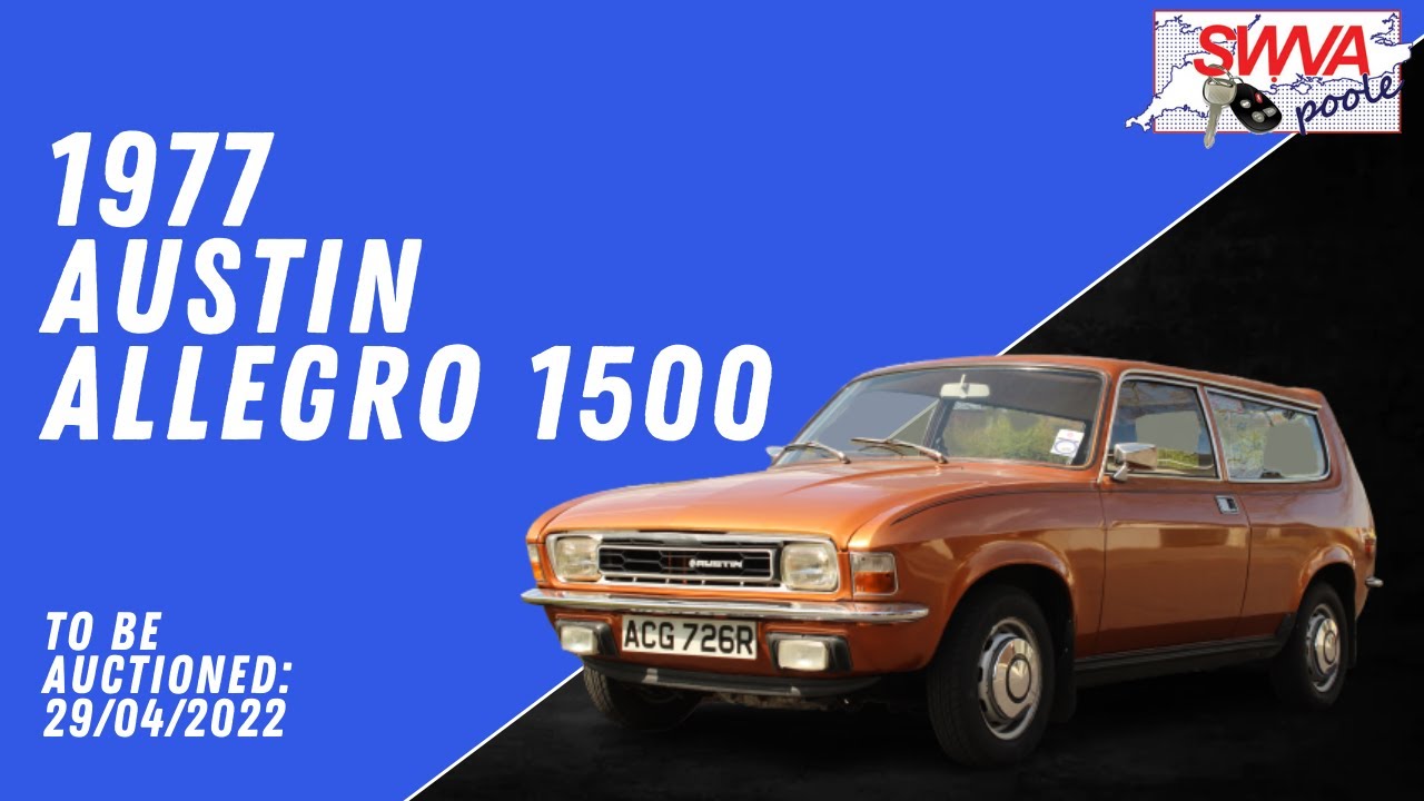 LOT 65 - Austin Allegro 1500 Estate 1977 | SWVA 29th April 2022 Classic ...
