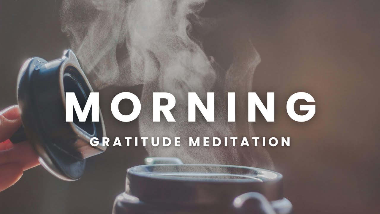 Good Morning Guided Meditation | Gratitude | 528 Hz frequency - YouTube