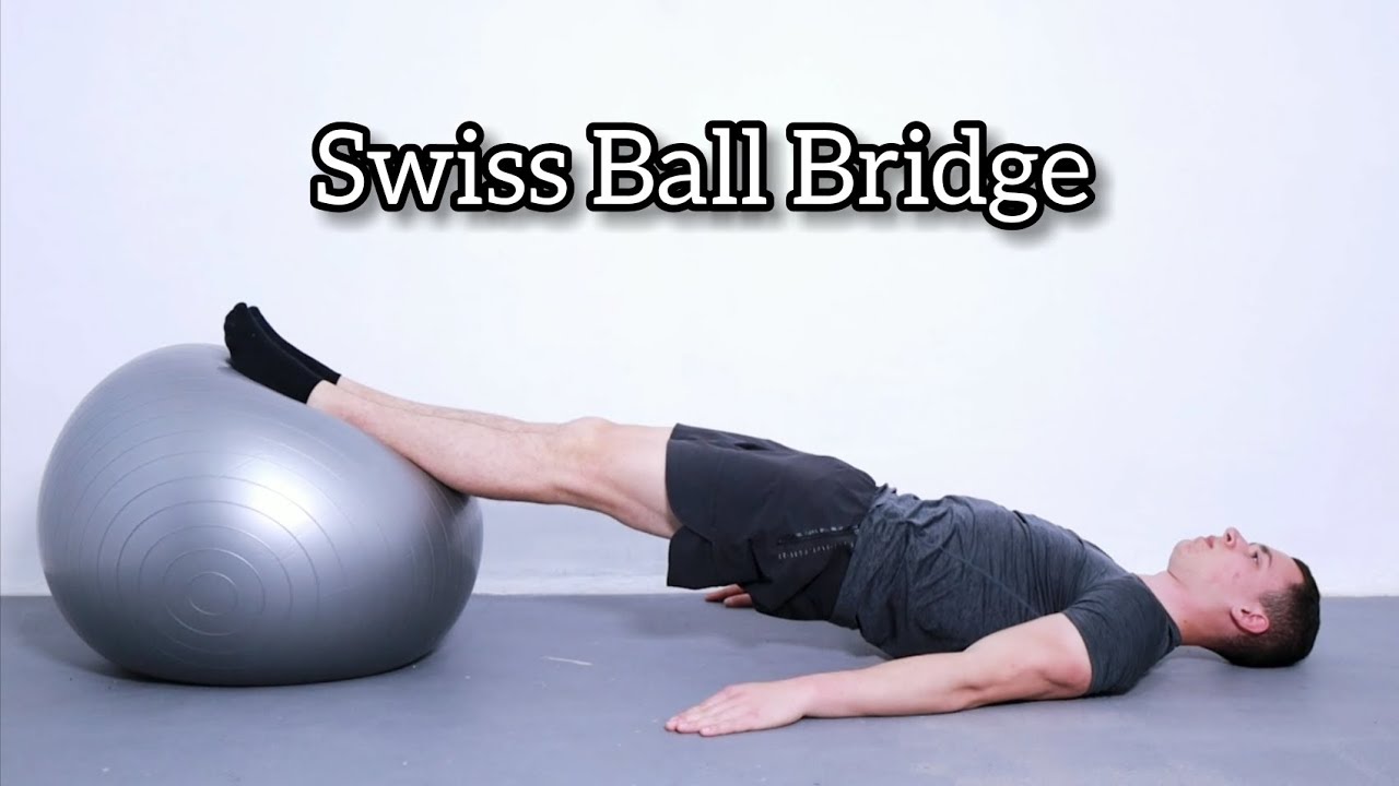 Swiss ball bridge | How to perform | Benefits | Orthoinfo.ca - YouTube