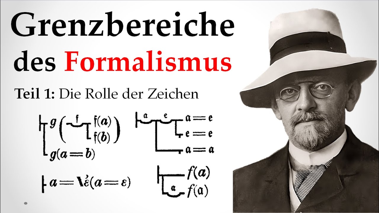 Grenzbereiche des Formalismus (Teil 1: Die Rolle der Zeichen) - YouTube