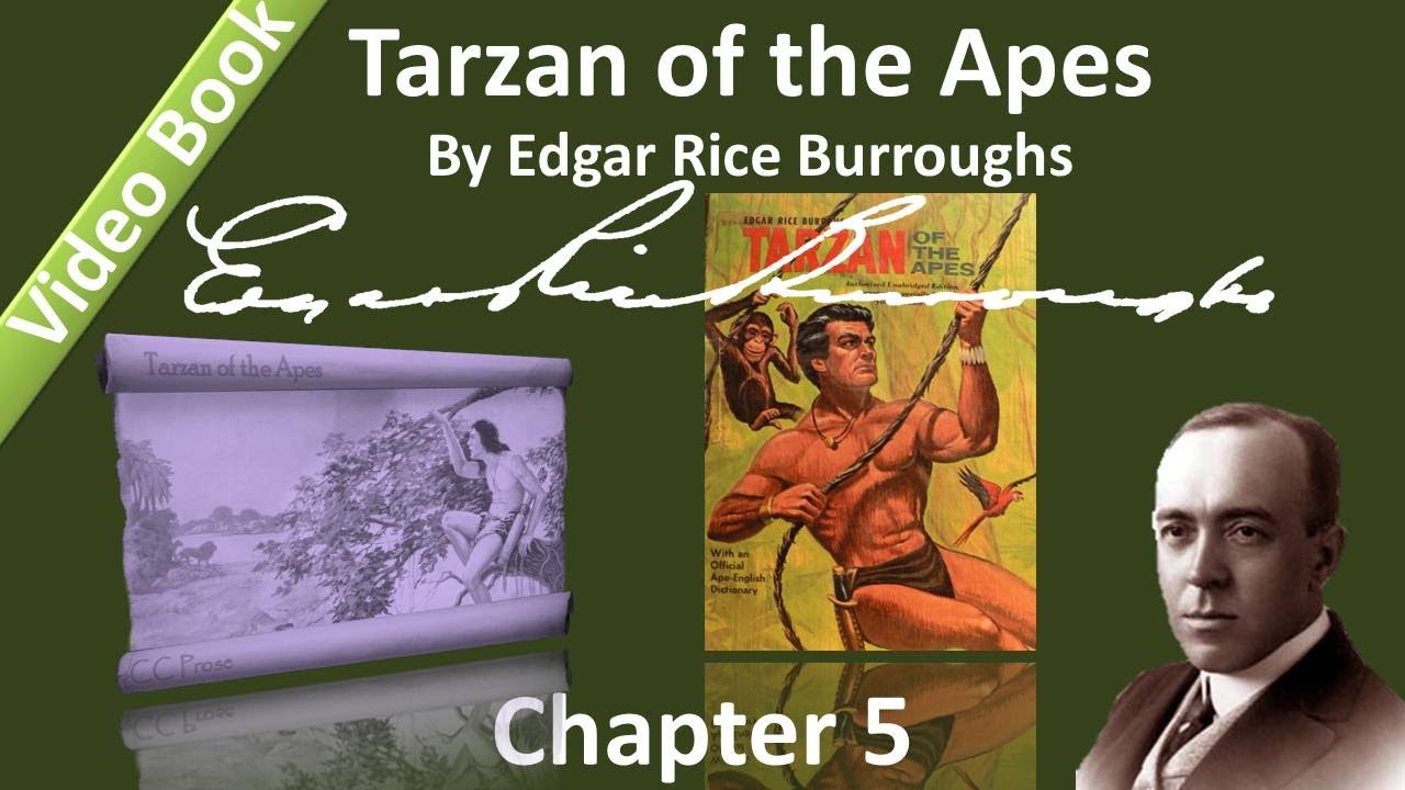 Chapter 05 - Tarzan of the Apes by Edgar Rice Burroughs - The White Ape ...