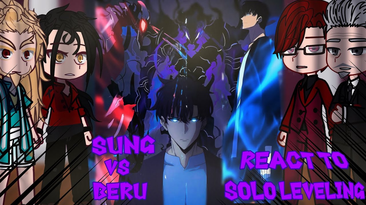 🥀|| Solo Leveling S+National Rank Hunters React To SUNG VS BERU ...