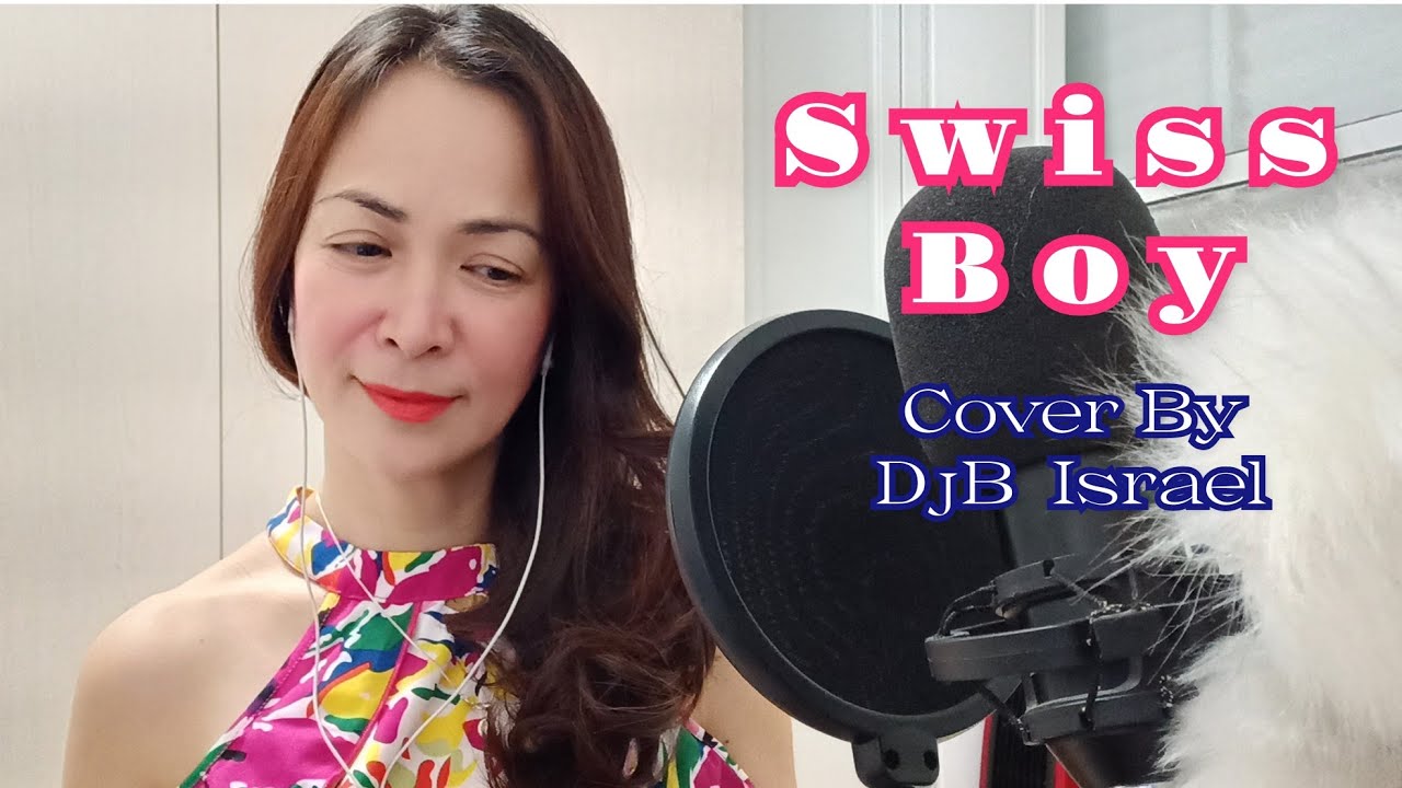 Swiss Boy - Lou Sern Cover by DjB Israel - YouTube