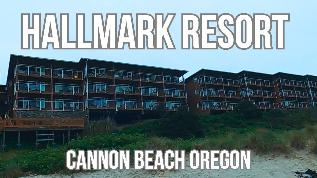 Hallmark Inn Resort Cannon Beach Oregon: Your Dream Getaway | ep 94 ...