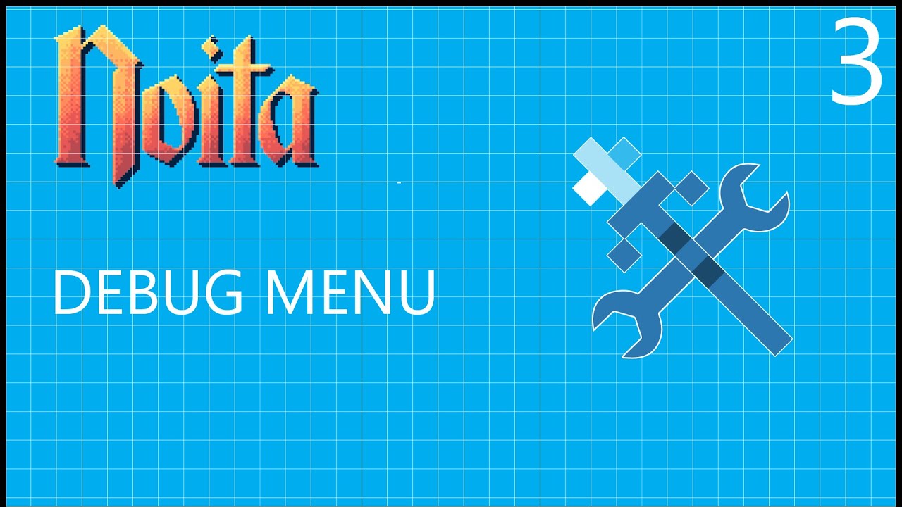 Noita Modding Tutorial Ep 3 | Debug Menu - YouTube
