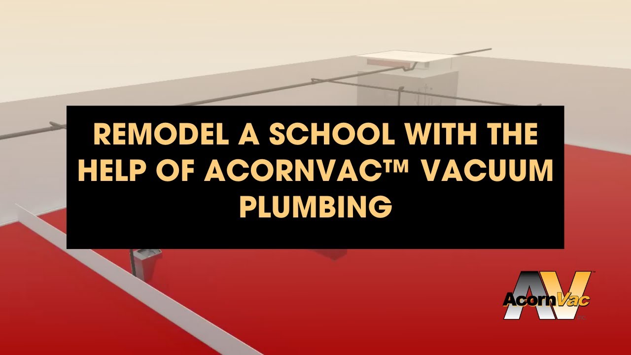 Easily Remodel a School with the Help of AcornVac Vacuum Plumbing - YouTube