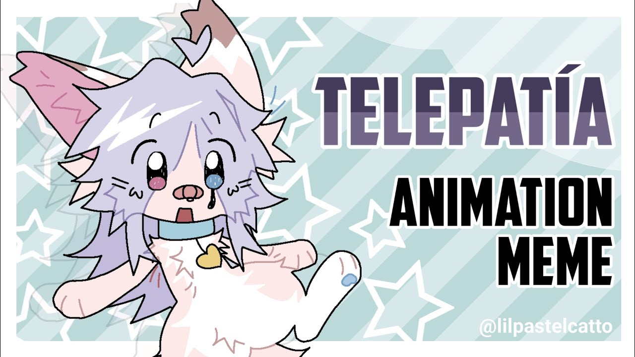 TELEPATÍA // ANIMATION MEME - YouTube