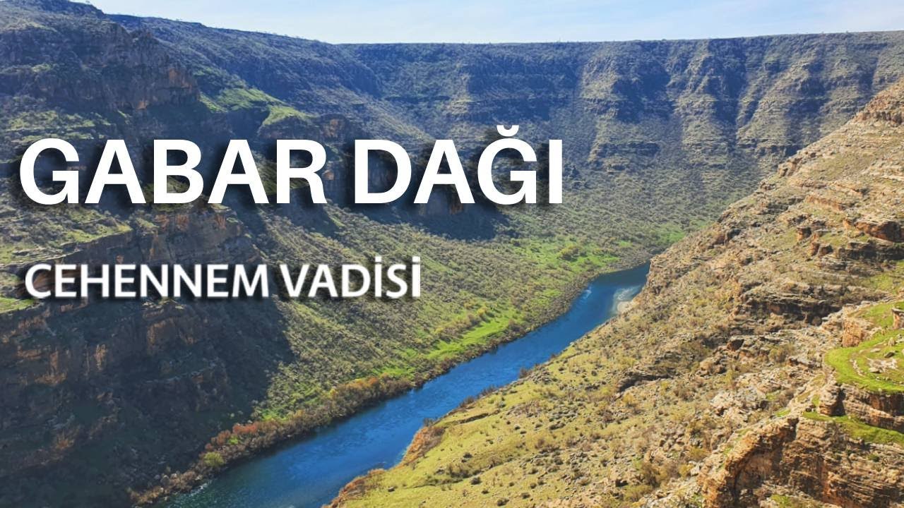 ŞIRNAK GABAR DAĞI | CEHENNEM VADİSİ - YouTube