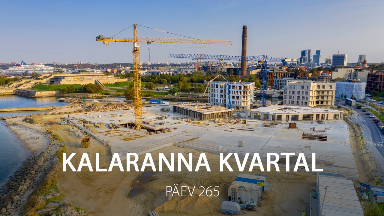 Kalaranna Kvartal Tallinn | Construction Day 265 - YouTube