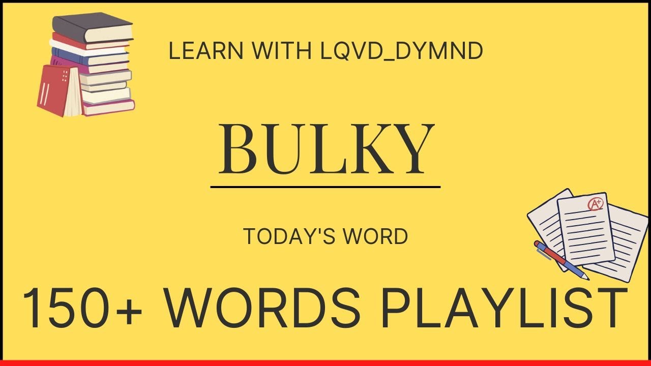 Bulky - Learn A Word Everyday Series for TOEFL, IELTS, TOEIC, CGL ...