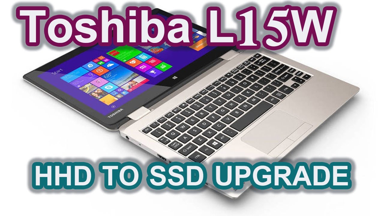 How To Install SSD In Toshiba L15W Laptop | Upgrade HDD To SSD | Easy ...