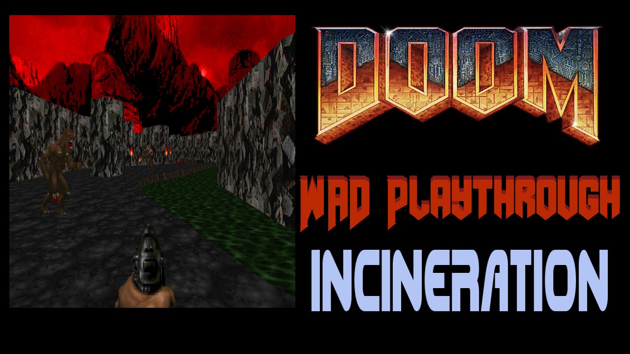 Doom WAD Playthrough - Incineration, E3M1 - At Hell's Gate - YouTube