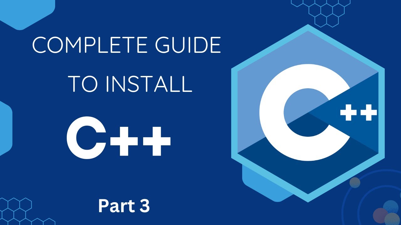 How to Install C++: Step-by-Step Guide for Beginners | Setup C++ ...
