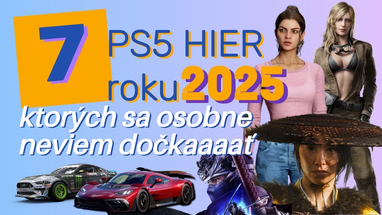 7 najočakávanejších PS5 hier (2025) podľa Cyborg Ninja Gaming - YouTube
