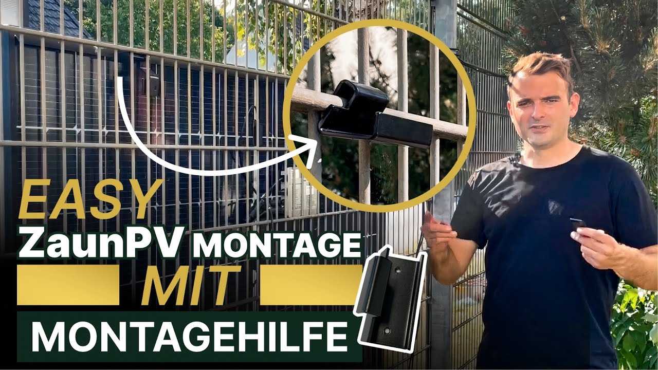 EASY ZaunPV Montage mit MONTAGEHILFE: Aufbauanleitung - YouTube