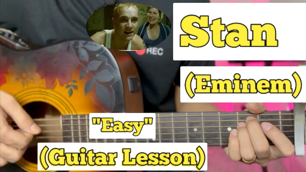 Stan - Eminem | Guitar Lesson | Easy Chords | (ft. Dido) - YouTube