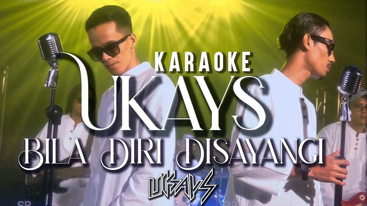 Ukays ft Adylan - Bila Diri Disayangi (Official Karaoke Video) - YouTube