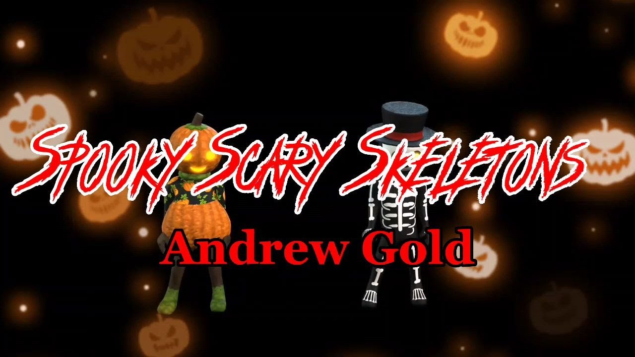 Spooky Scary Skeletons // Andrew Gold - YouTube