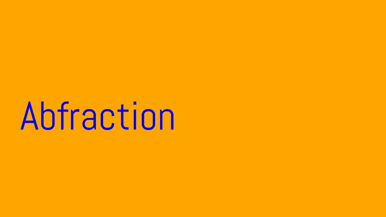 What is abfraction | information about abfraction - YouTube