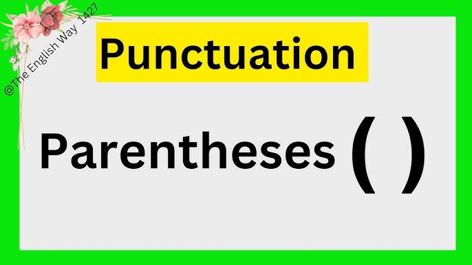 Parentheses Punctuation