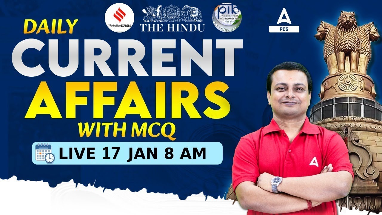 17 January 2024 | Current Affairs Today By Adda247 PCS | Current ...