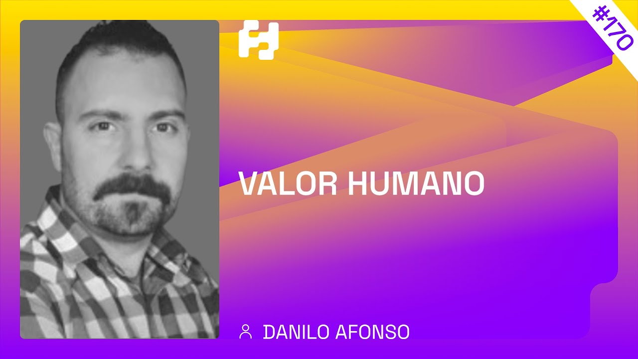 #170 - Valor Humano (Danilo Afonso) - YouTube
