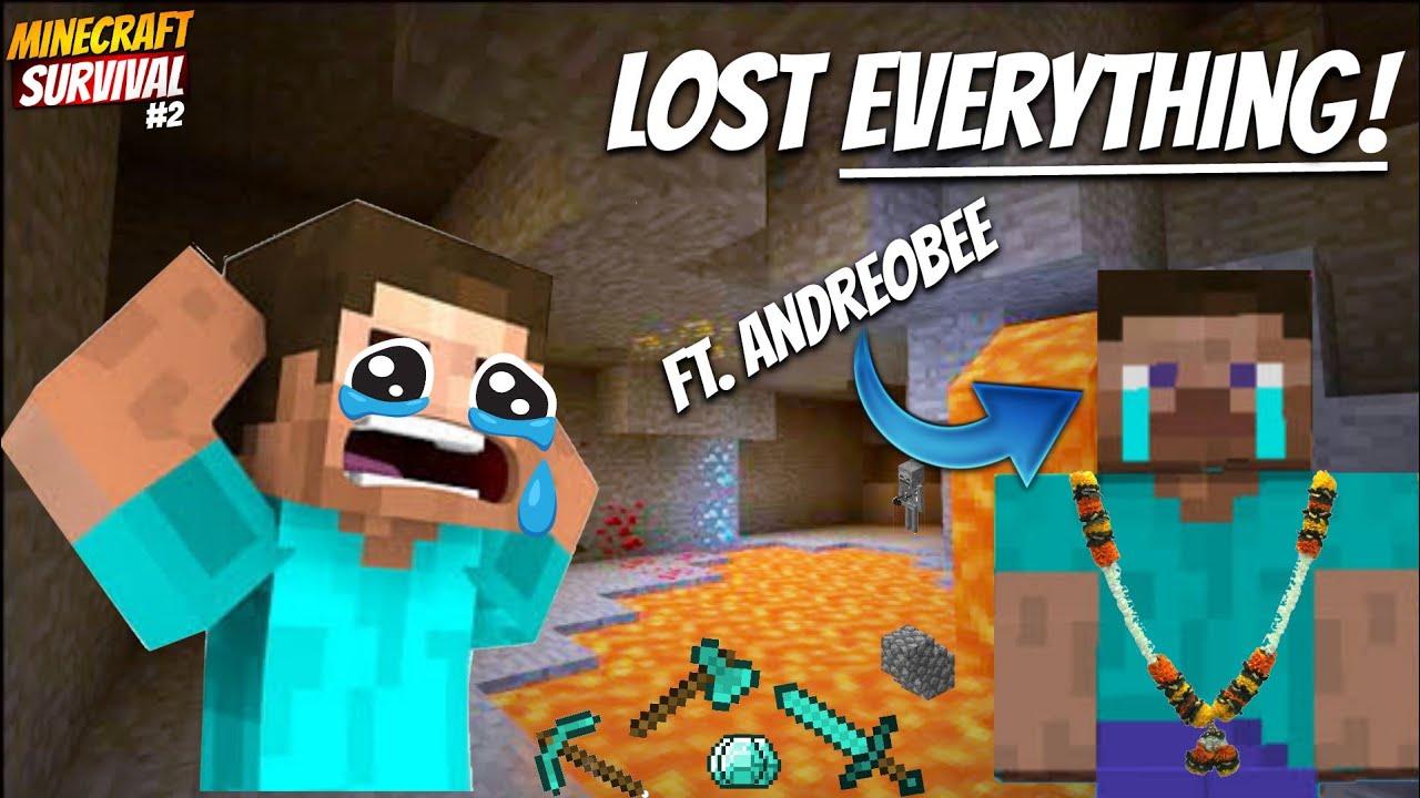 I LOST EVERYTHING IN MINECRAFT ! Minecraft Survival Part 2 Ft ...
