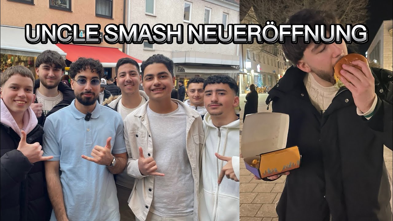 Uncle Smash Neueröffnung mit @Laso376., @ArwiRano und Co.| Ausländer ...