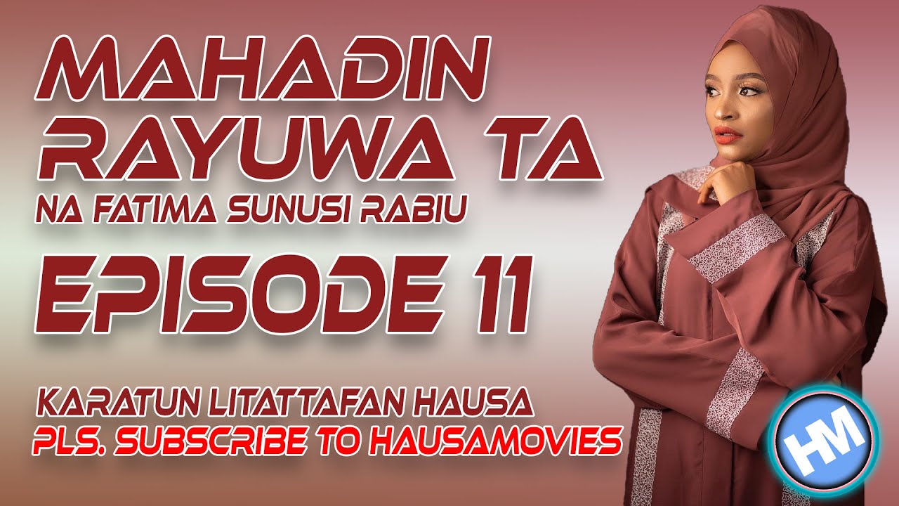 Mahadin Rayuwa Ta Episode 11 | from Hausa Movies - YouTube