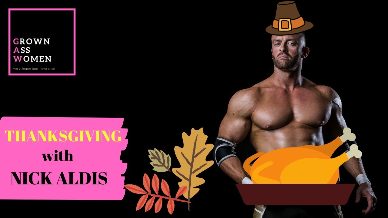 Thanksgiving with NWA Star Nick Aldis | GAW TV (Ep.80) - YouTube