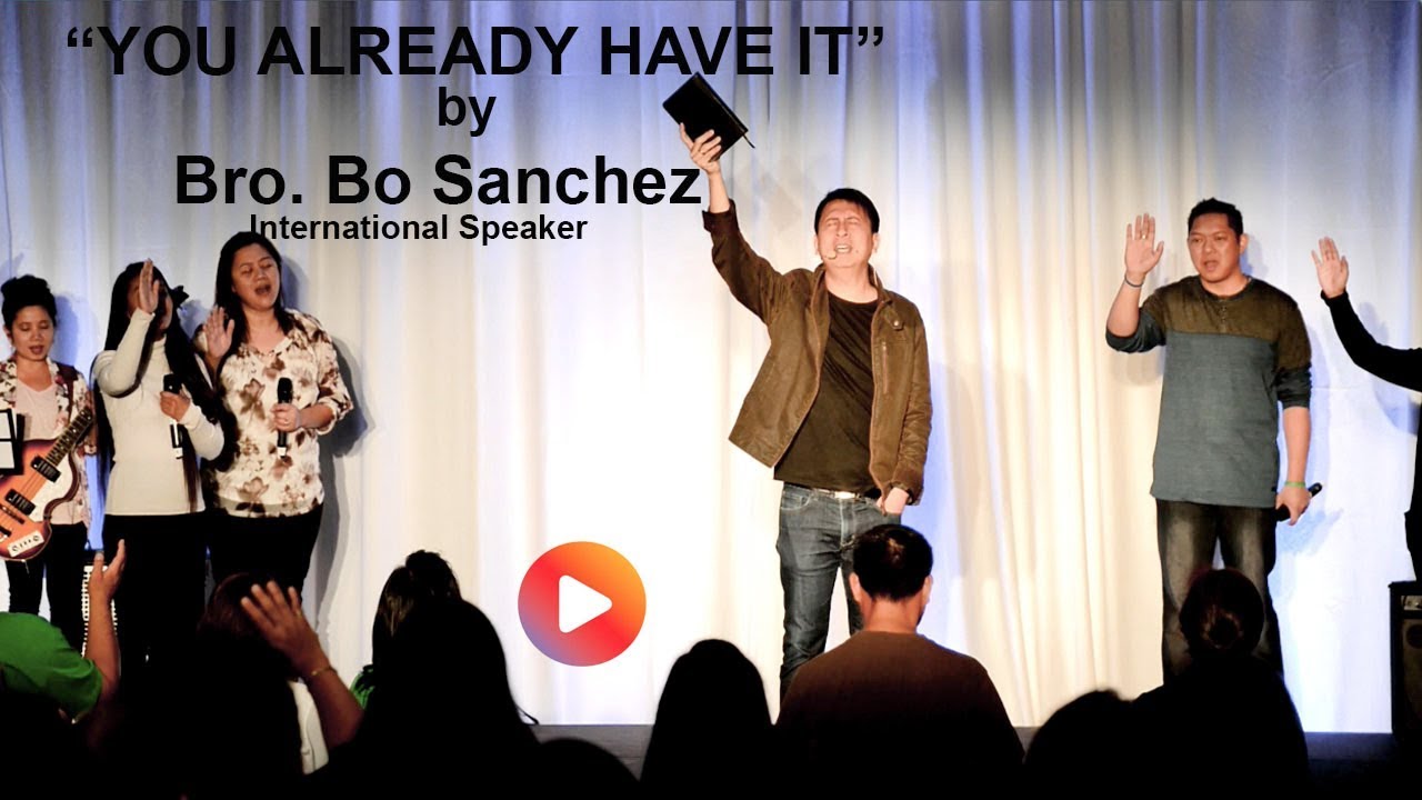 Bro. Bo Sanchez - You already have it (Kerygma) - YouTube