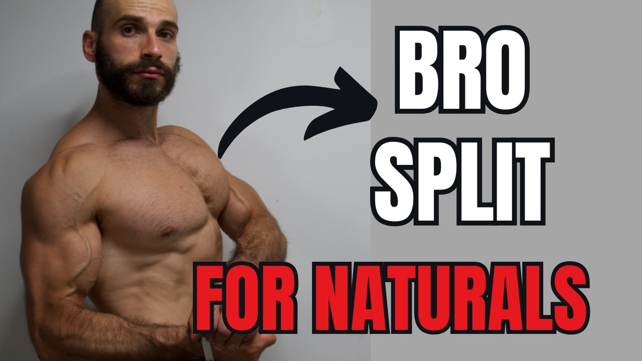 BRO SPLIT IS OPTIMAL FOR NATURALS - THIS IS WHY - YouTube