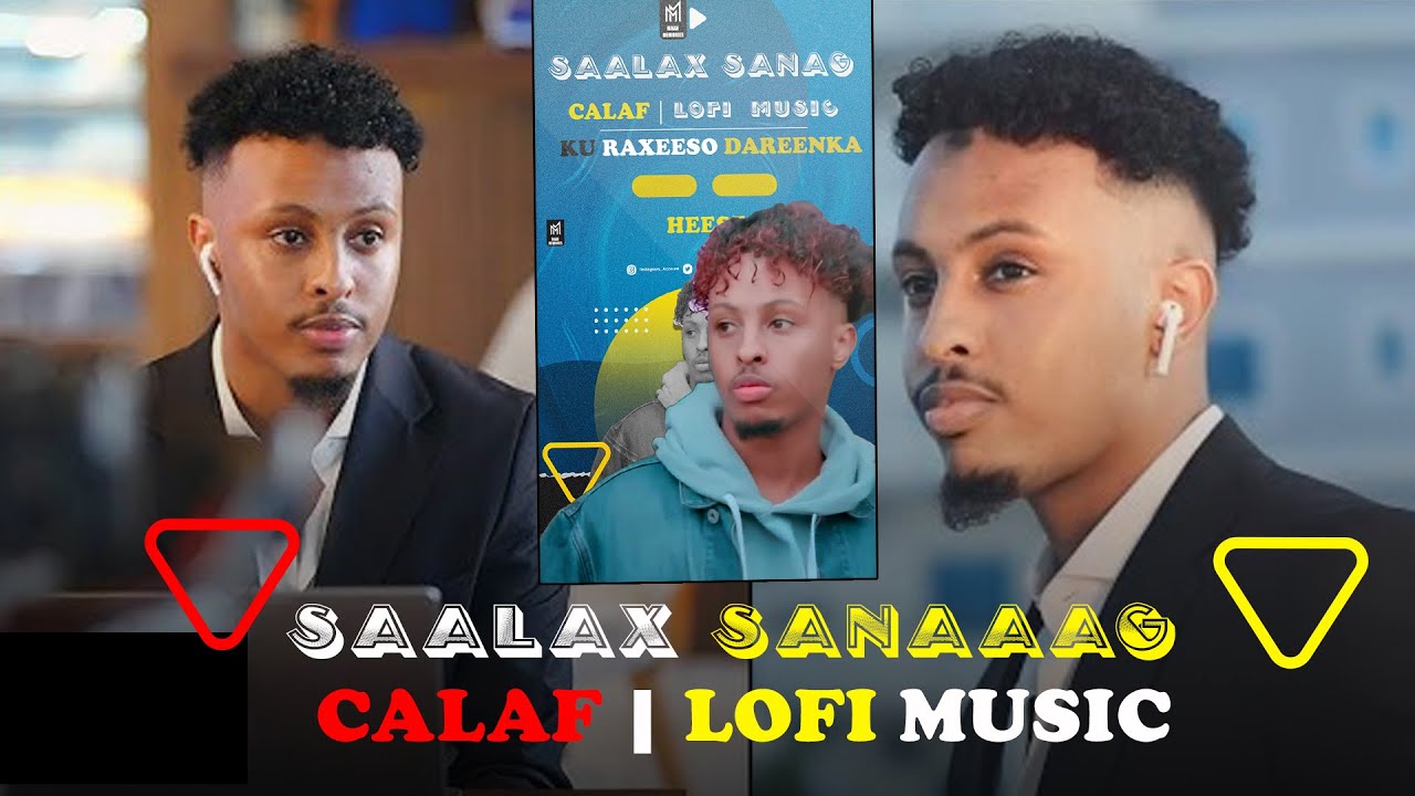 SAALAX SANAAG | CALAF | SLOWED + REVERB MUSIC 2024 - YouTube