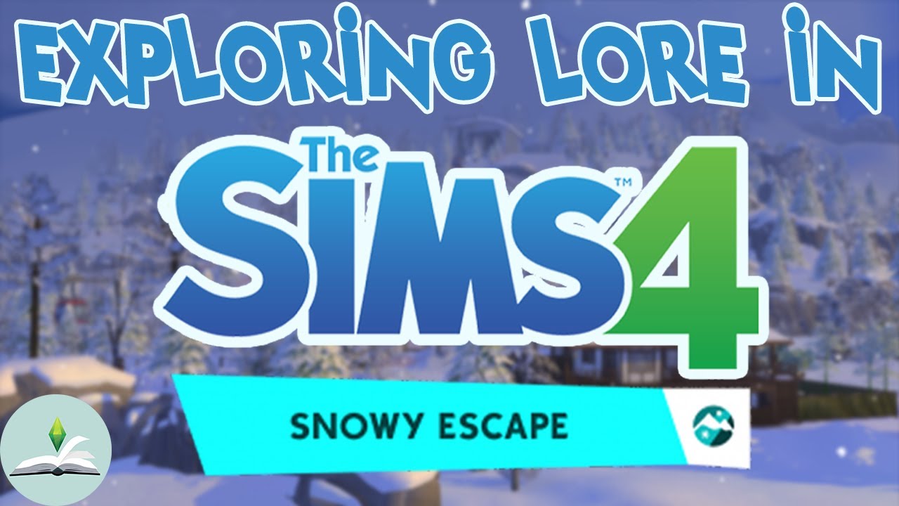 Exploring Lore in The Sims 4 Snowy Escape: First Impressions and ...